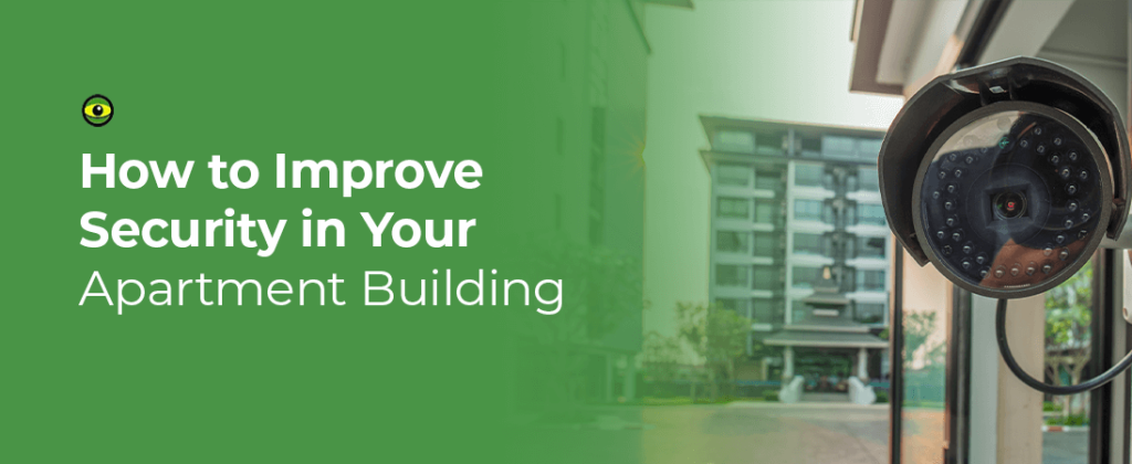 Tips to Improve Apartment Security from Security Monster